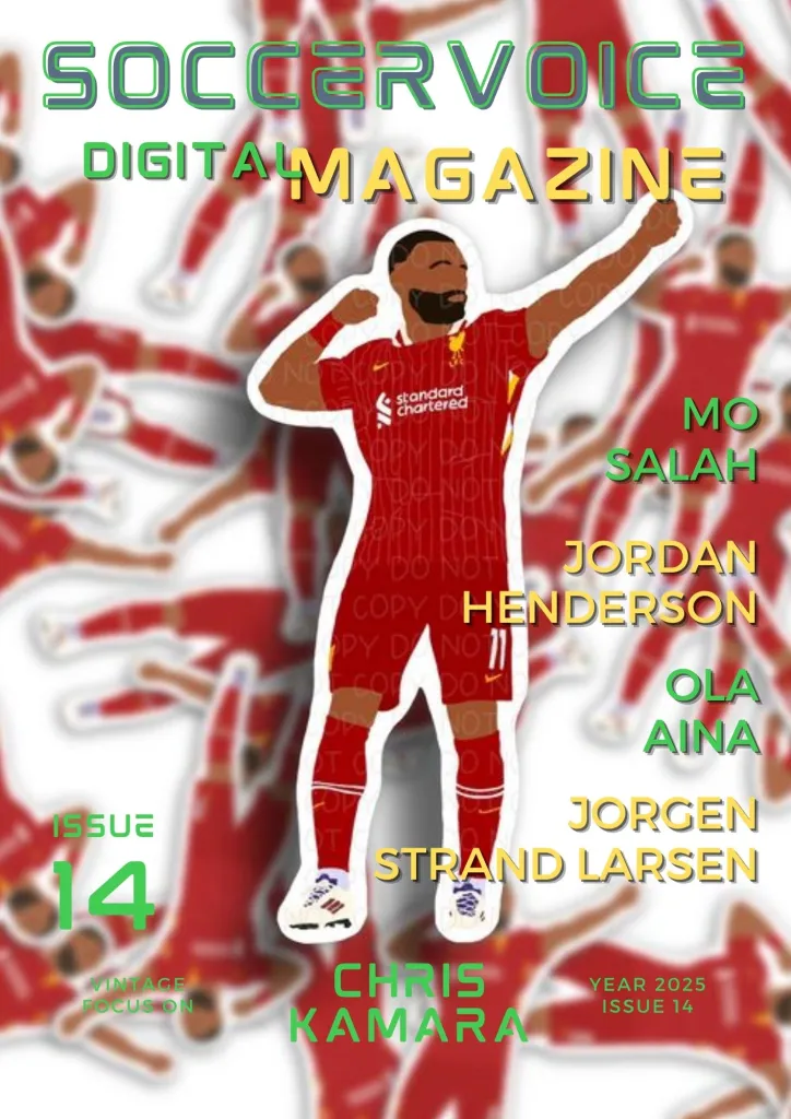 Soccervoice – Digital Magazine – Apr 2025, Mo Salah, Ole Aina, Jordan ...